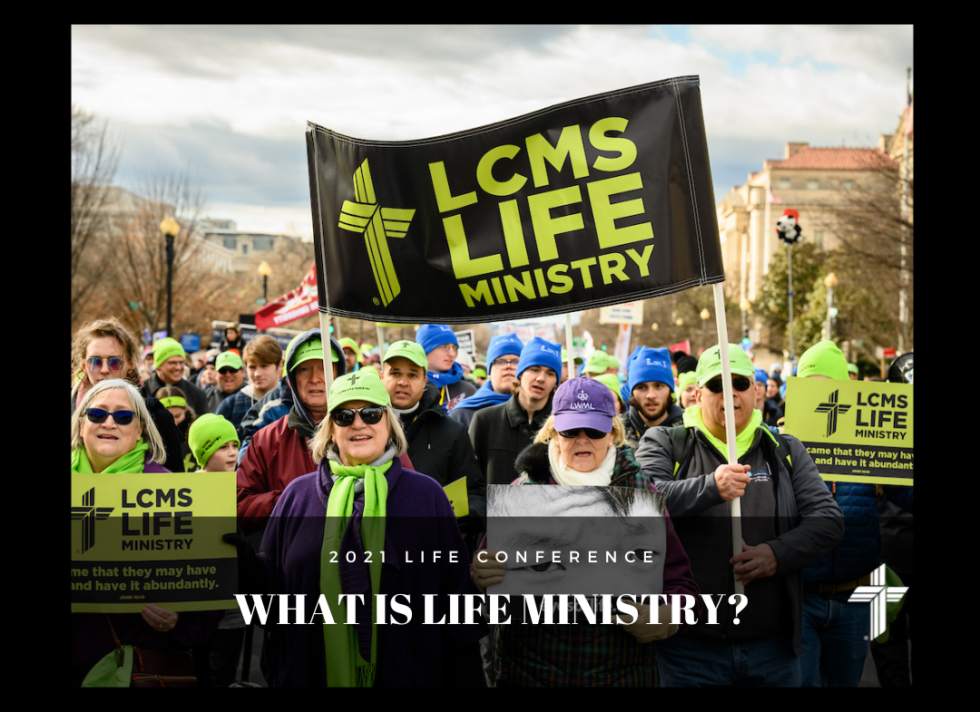 2021 Life Conference: What is Life Ministry? - Life Ministry